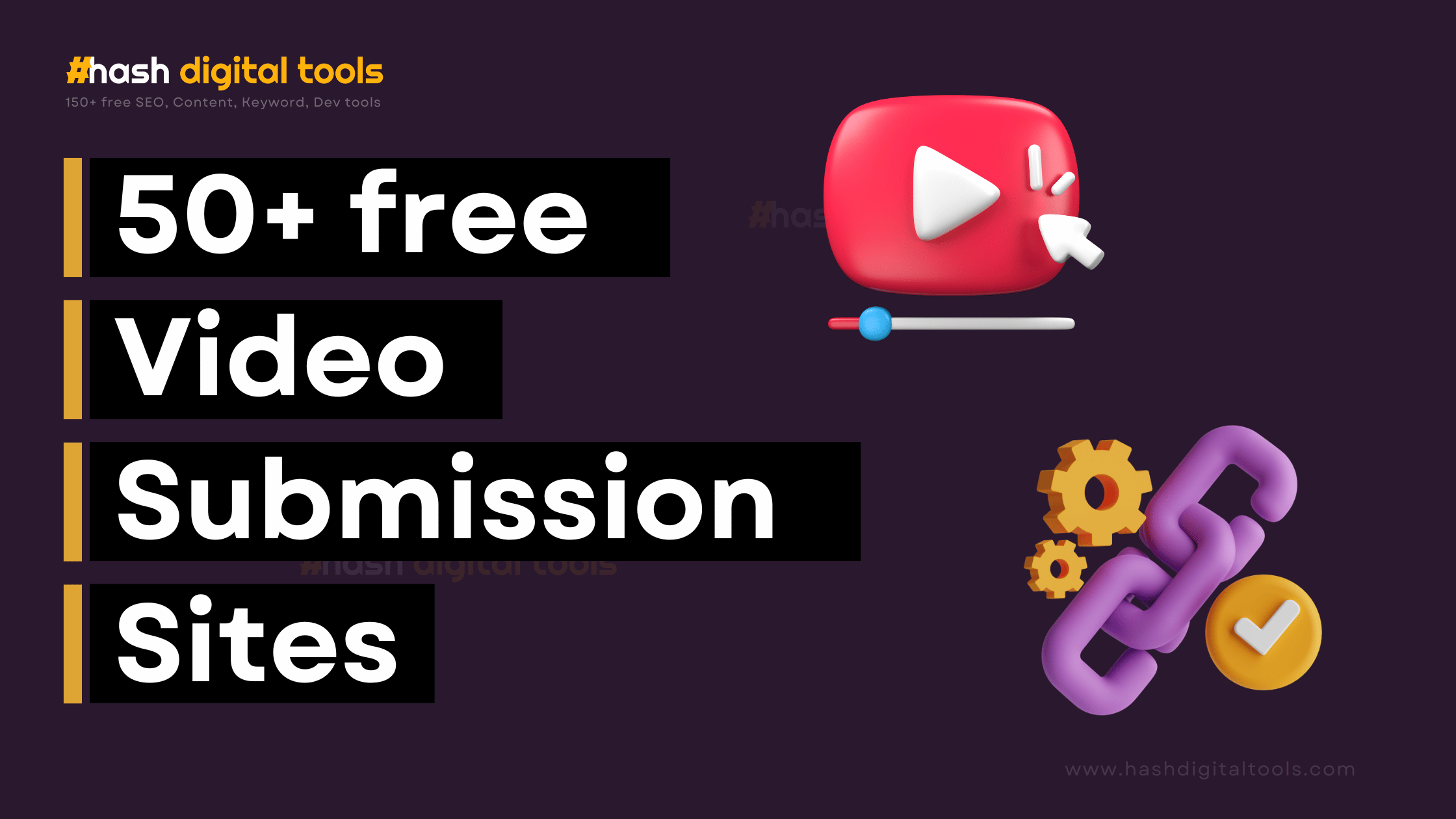 Best Video Submission Sites List - Hash Digital Tools Blog